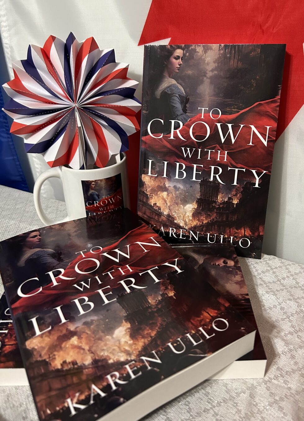 To Crown with Liberty is Finally Here! | Karen Ullo
